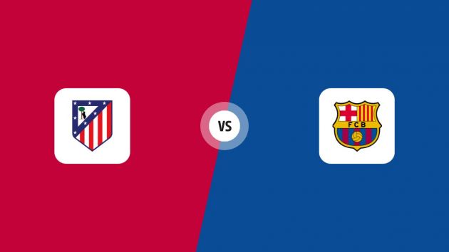 Atletico Madrid vs FC Barcelona: Match preview | Copa del Rey
